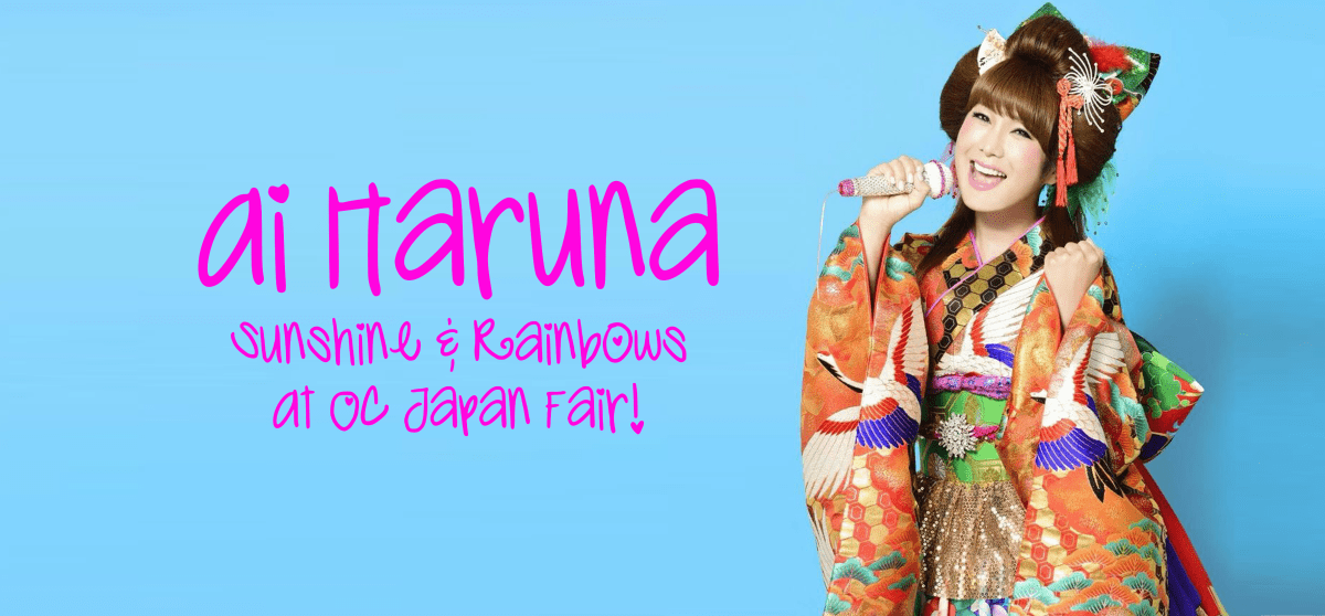 Ai Haruna: Sunshine and Rainbows at OC Japan Fair! – Life In Cartoon Motion